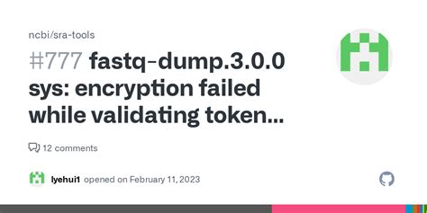 Fastq Dump300 Sys Encryption Failed While Validating Token Within Cryptographic Module