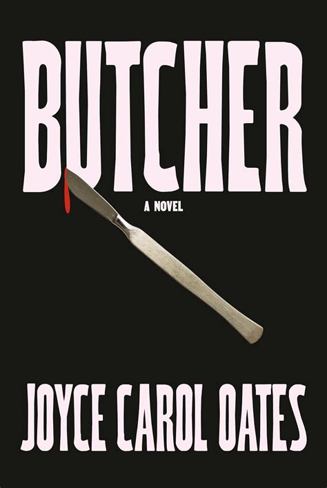 Download Pdf Book Butcher By Joyce Carol Oates Gm Binder