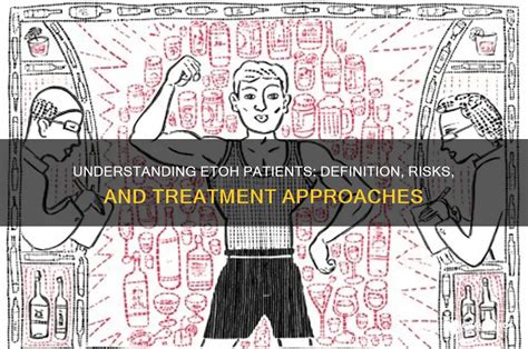 Understanding Etoh Patients Definition Risks And Treatment