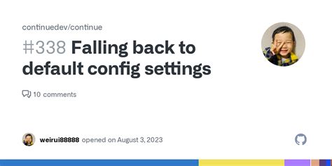falling back to default config settings · issue 338 · continuedev