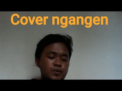 Cover Ngangen Anggun Pramudita YouTube