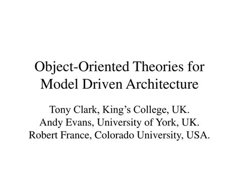 PPT Object Oriented Theories For Model Driven Architecture PowerPoint Presentation ID
