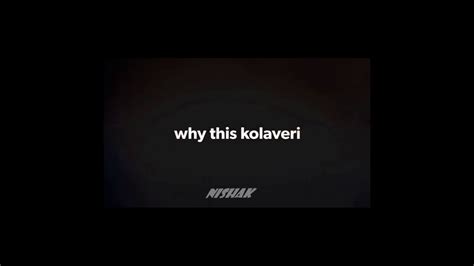 Why This Kolaveri Di Status With Lyrics New Whatsapp Status Youtube