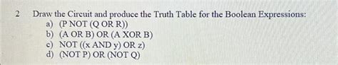 solved 2 draw the circuit and produce the truth table for