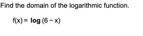 solved find the domain of the function f x log4 x−1 find