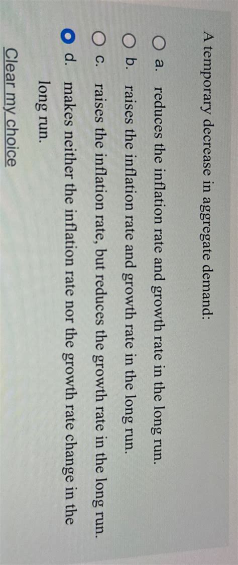 Solved A Temporary Decrease In Aggregate Demand A Reduces The Inflation 1 Answer