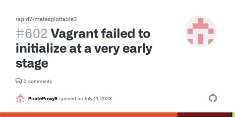 Vagrant Failed To Initialize At A Very Early Stage · Issue 602