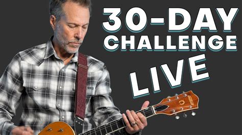 30 Day Guitar Challenge Live Youtube