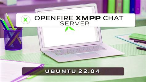 Set Up Openfire Xmpp Chat Server On Ubuntu 2224 Easily Using A Shell Script Youtube