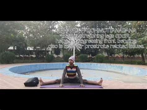 VIBHAKTA PASCHIMOTTANASANA YouTube