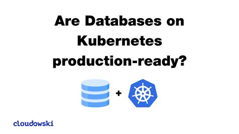 are databases on kubernetes production ready