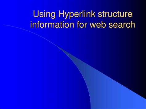 Ppt Using Hyperlink Structure Information For Web Search Powerpoint