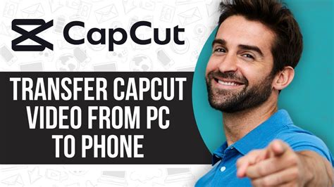 How To Transfer Capcut Video From Pc To Phone Youtube