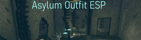 Asylum Outfits Esp At Fallout 76 Nexus Mods And Community