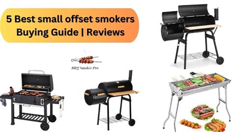 Best Small Offset Smoker Buying Guide Reviews