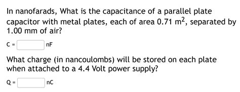 [solved] In Nanofarads What Is The Capacitance Of A Para