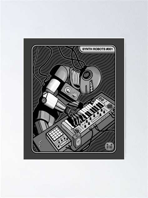 Synth Robot Musician Playing The Synthesizer Poster For Sale By