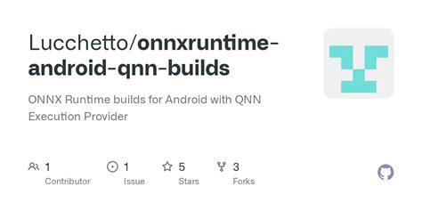 Github Lucchettoonnxruntime Android Qnn Builds Onnx Runtime Builds For Android With Qnn