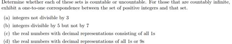 Solved Determine Whether Each Of These Sets Is Countable Or Chegg