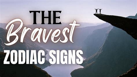 The Bravest Zodiac Signs The Most Fearless Zodiac Signs Youtube