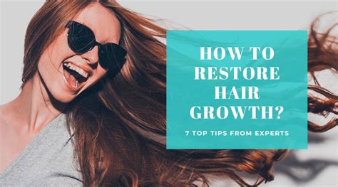 How To Restore Hair Growth 7 Top Tips From Experts