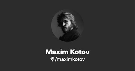 Maxim Kotov Linktree