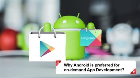 Why Android Is Preferred For On Demand App Development
