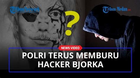 POLRI Terus Memburu Hacker Bjorka Kerja Sama Akan Dilakukan Dengan