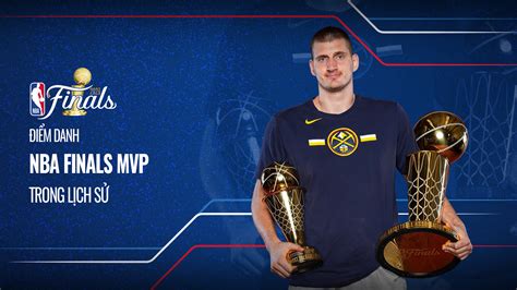 Điểm danh những NBA Finals MVP trong lịch sử
