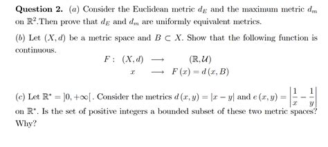 Solved Question 2 A Consider The Euclidean Metric De And