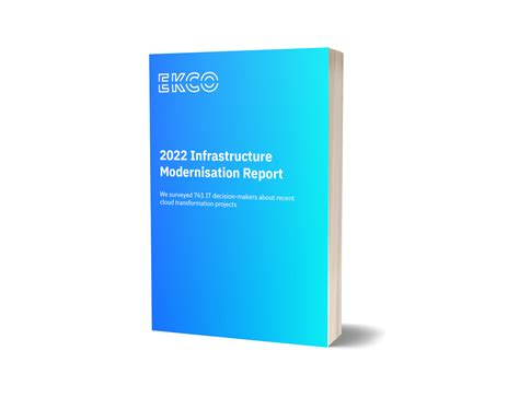 2022 Infrastructure Modernisation Report Ekco