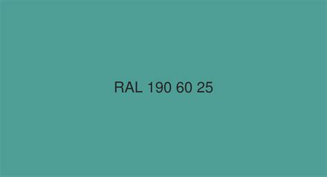 Ral Tourmaline Turquoise Ral 190 60 25 Color In Ral Design Chart