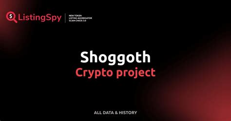 Shoggoth Crypto Project Shoggoth Token Listings Events Analysis