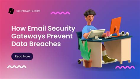 How Email Security Gateways Prevent Data Breaches Seopolarity