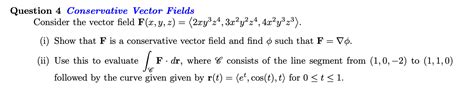 Solved Question 4 Conservative Vector Fields Consider The