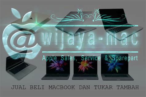 Jual Beli Macbook Dan Tukar Tambah Macbook