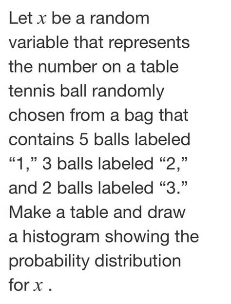 Let X Be A Random Variable That Represents The Number On A Table Tennis