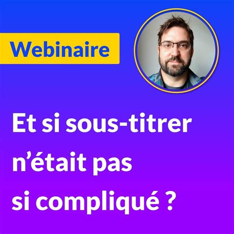 Et si sous titrer nétait pas si compliqué GAAD Ideance le blog