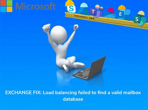 Fix Load Balancing Failed To Find A Valid Mailbox Database Technical 365