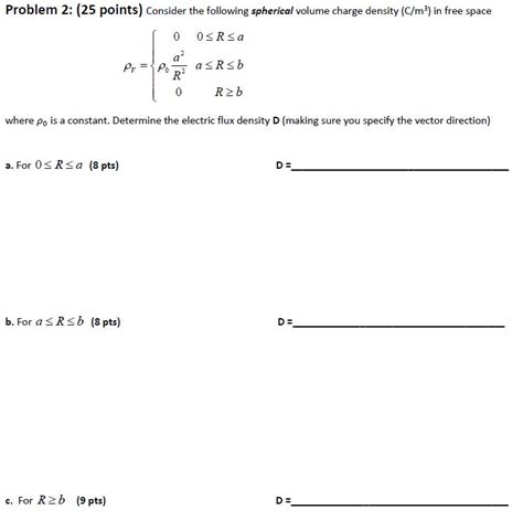 Solved Consider The Following Spherical Volume Charge