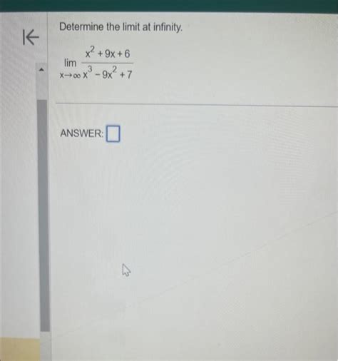 Solved Determine The Limit At Infinity