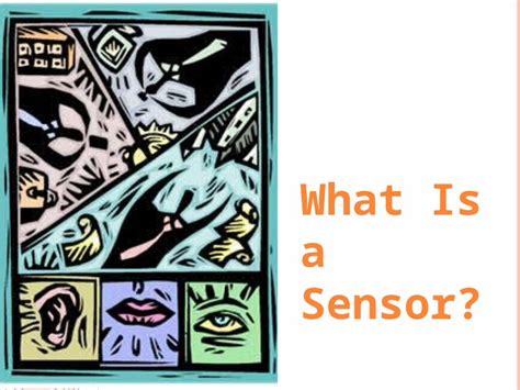 Pptx What Is A Sensor What Is A Sensor Pre Quiz 1 How Many