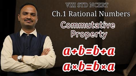 Std Viii Ncert Ch 1 Rational Numbers Commutative Property Youtube