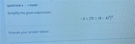 solved question 4 1 ﻿pointsimplify the given