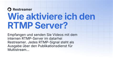Wie Aktiviere Ich Den Rtmp Server Restreamer