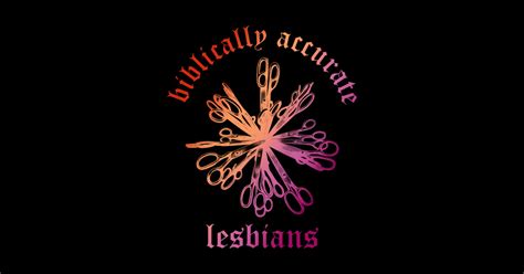Biblically Accurate Lesbians Funny Apparel Sticker Teepublic