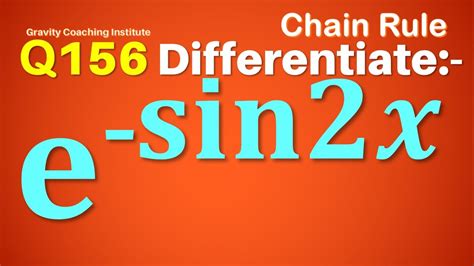 Q156 Differentiate E Sin2x Differentiate E To The Power Sin2x