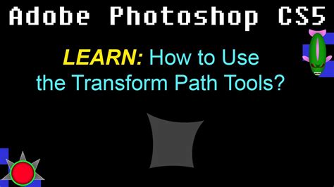 Photoshop How To Use The Transform Path Tools Youtube