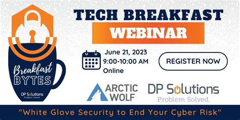 Dp Solutions On Linkedin Webinar Cybersecurity Tech Seminar Security Breakfastbytes