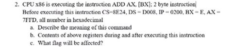 2 cpu x86 is executing the instruction add ax [bx]